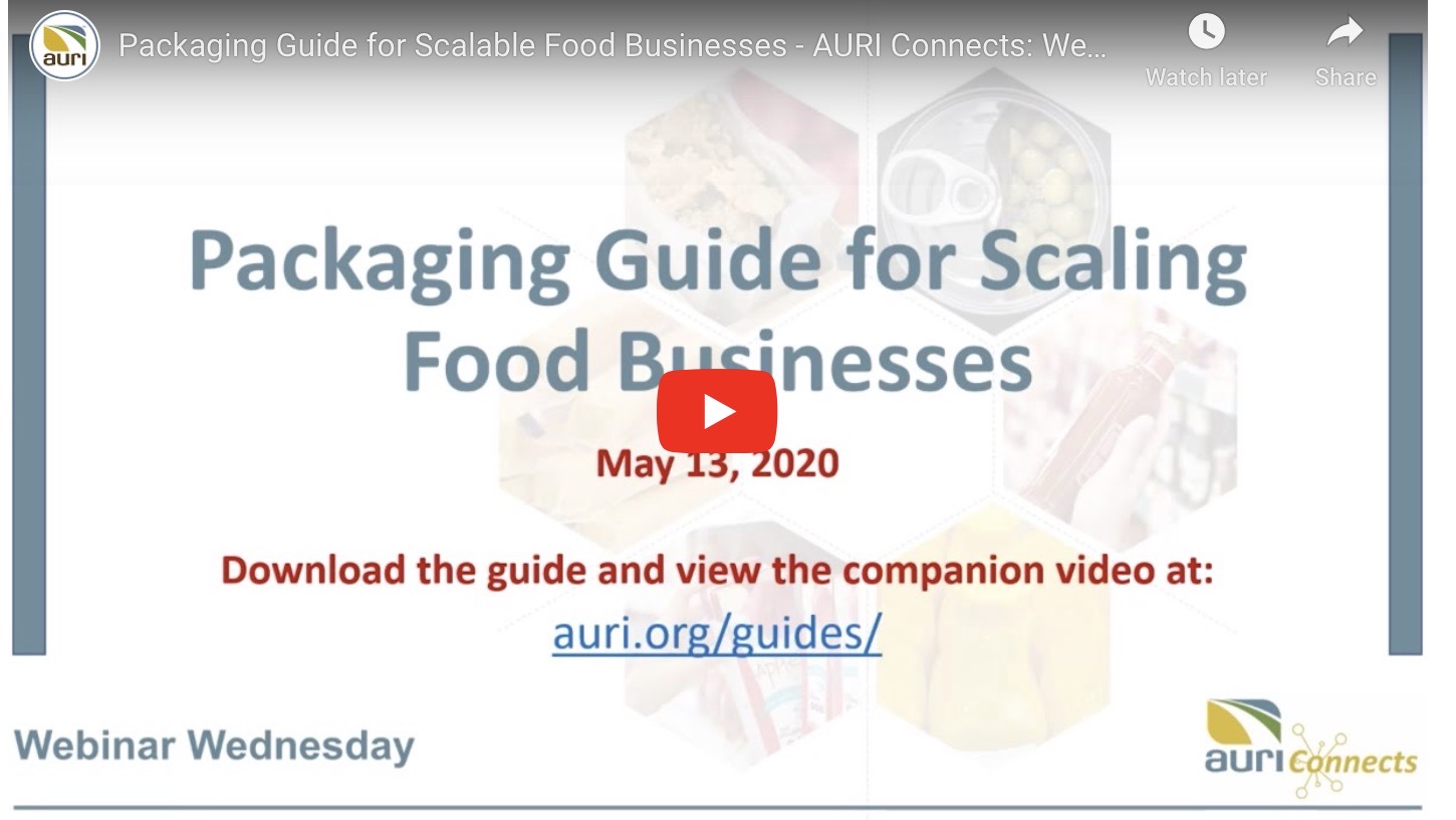 Packaging Guide for Scalable Food Businesses (Webinar) - AURI